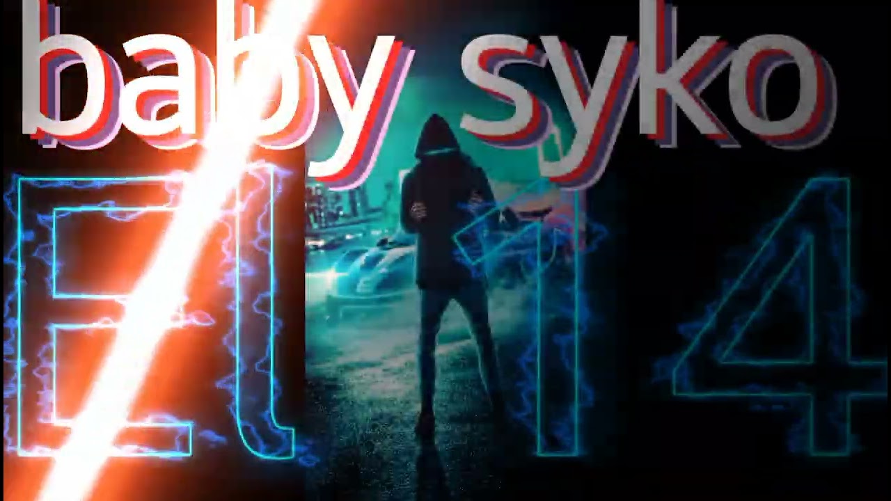 Baby syko. El 14. video audio 2021😈 - YouTube