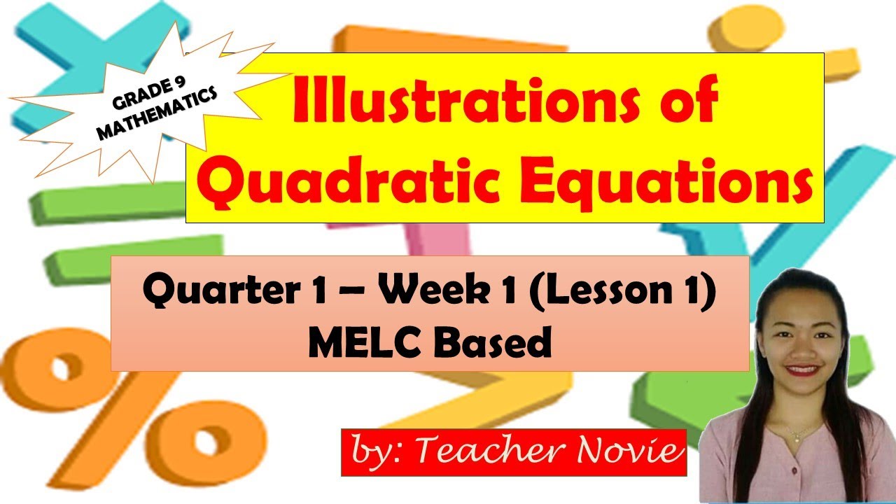 Math 9 Quarter I Week I | Illustrations of Quadratic Equations - YouTube
