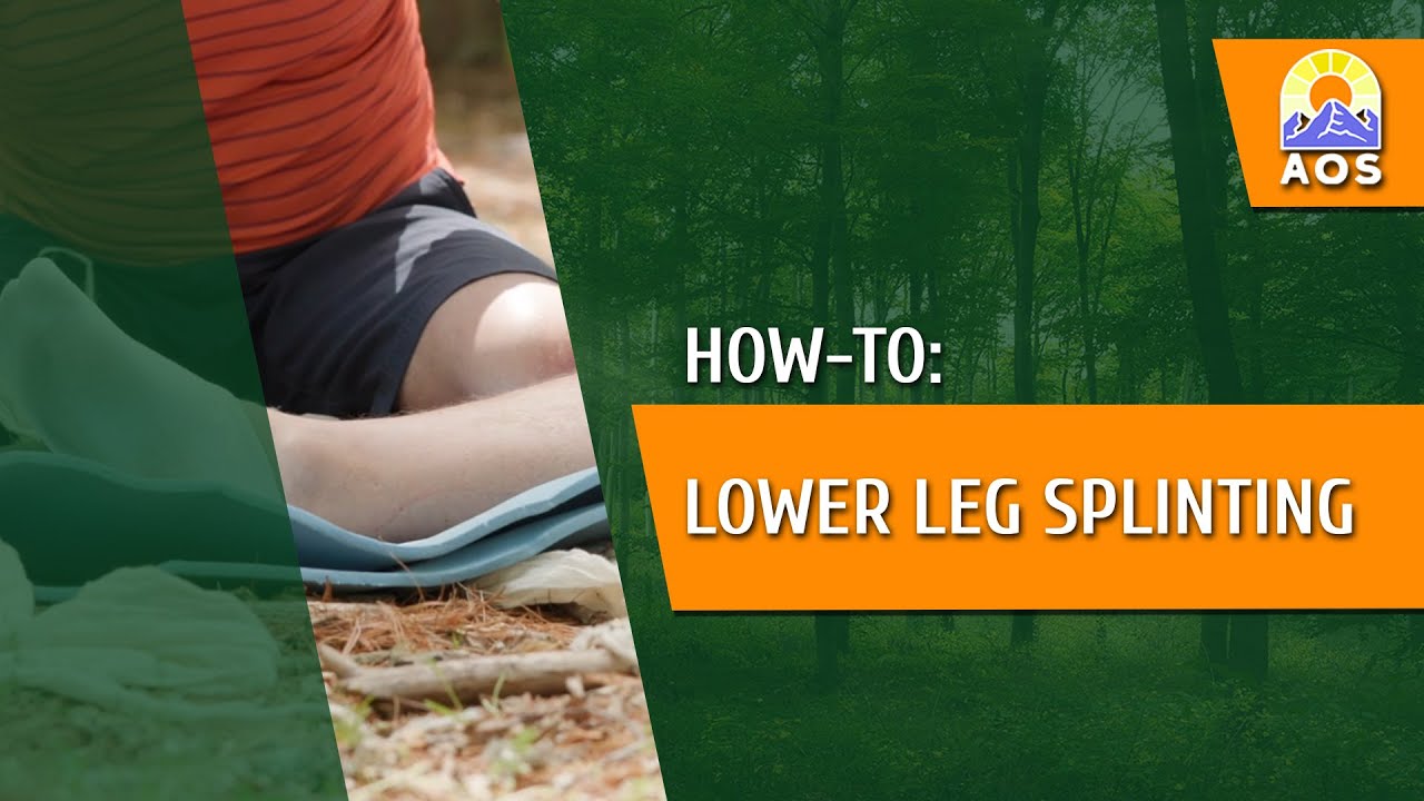 19. How-To: Lower Leg Splinting in the Backcountry - YouTube