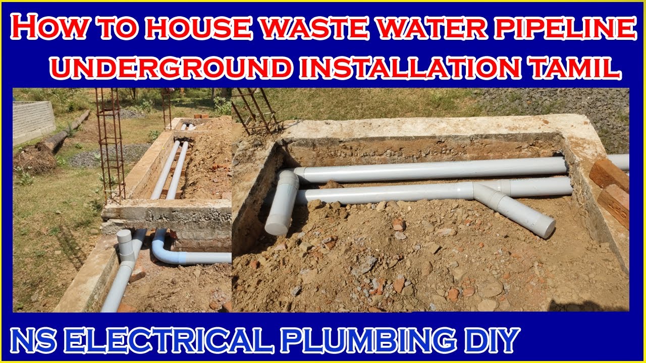 How to house waste water pipeline underground installation ns ...