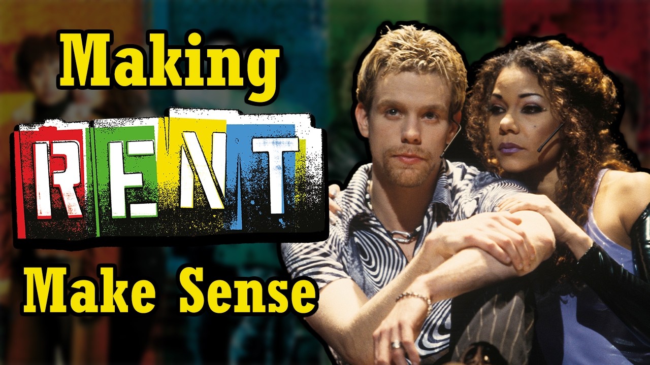 Making RENT Make Sense - YouTube