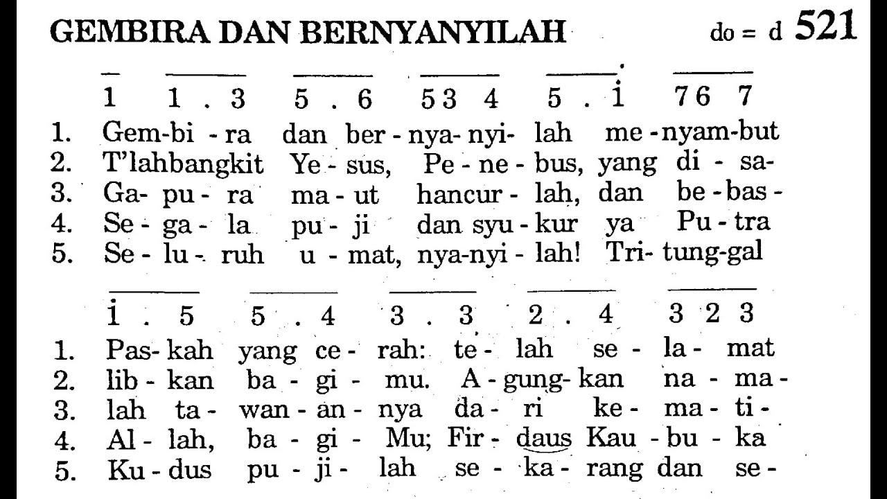 GEMBIRA DAN BERNYANYILAH - Puji Syukur No. 521 - Lagu MASA PASKAH ...