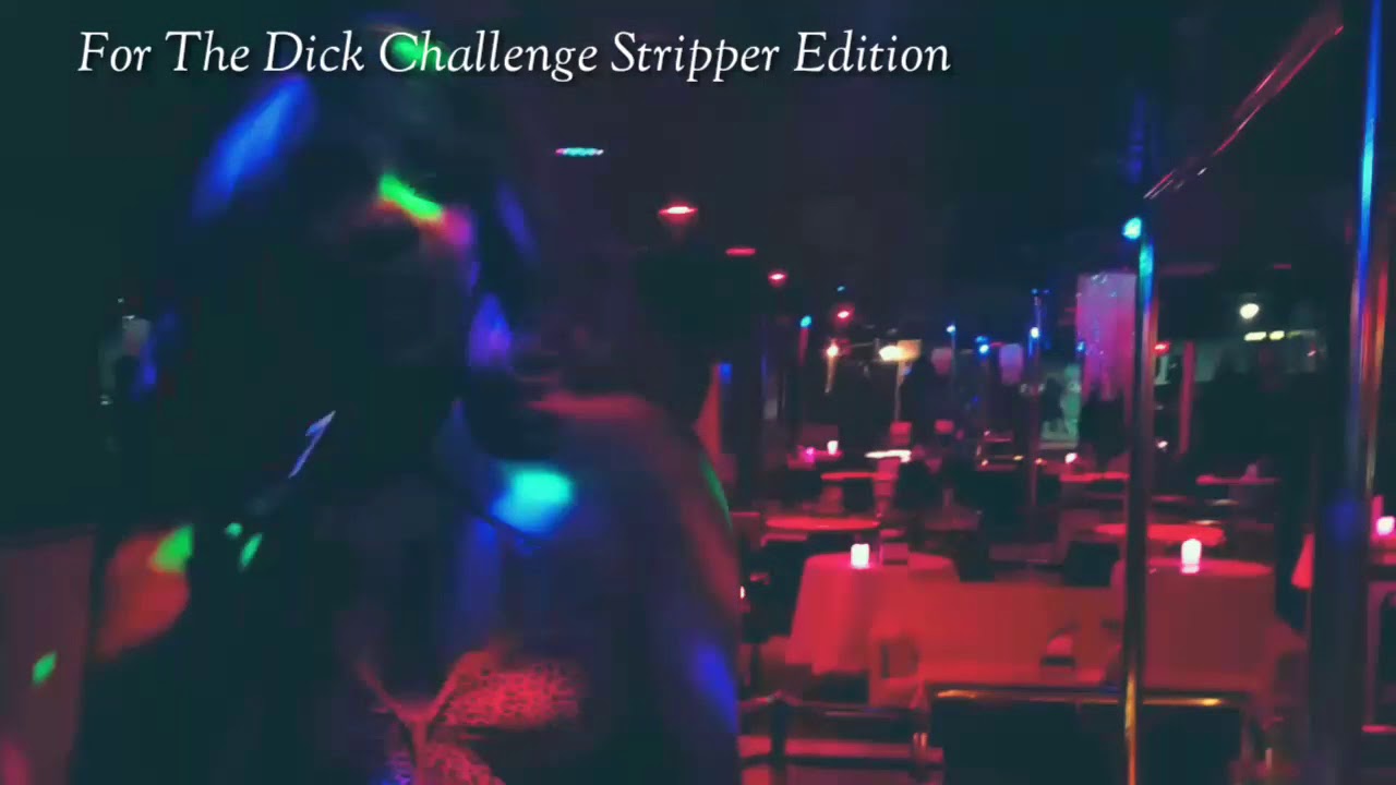 For The Dick Stripper Edition Youtube 8991