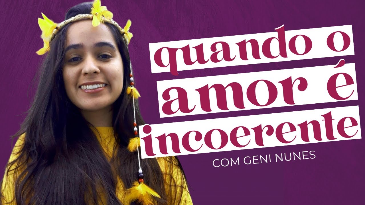 IRRITANTE: PESSOA QUE OSCILA, MUDA DE IDEIA E COMPORTAMENTO com Geni ...