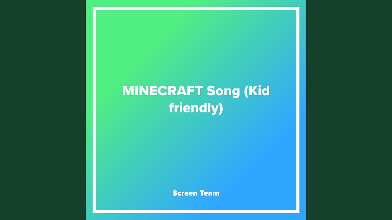 MINECRAFT Song (Kid friendly) - YouTube