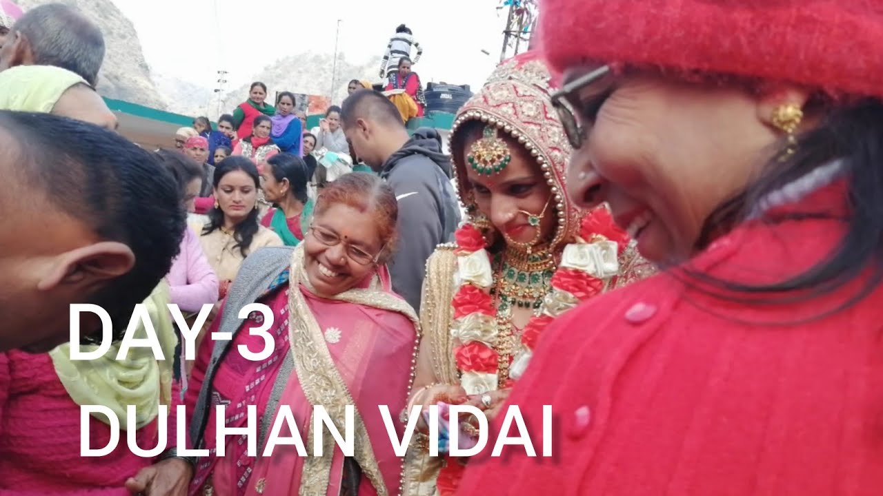 TRADITIONAL HIMACHALI GIRL WEDDING!!DULHAN MANGAL PHERE OR VIDAI DAY-3 ...