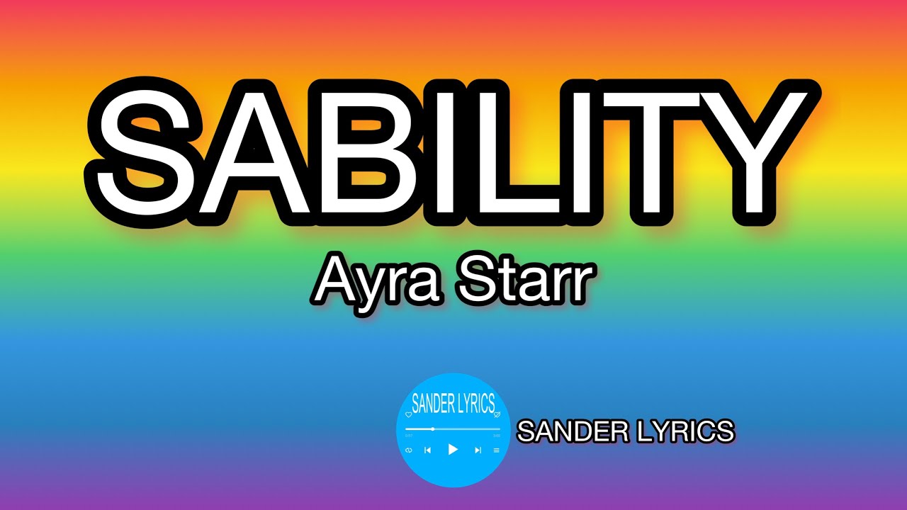 Ayra Starr Sability (Official Lyrics) - YouTube