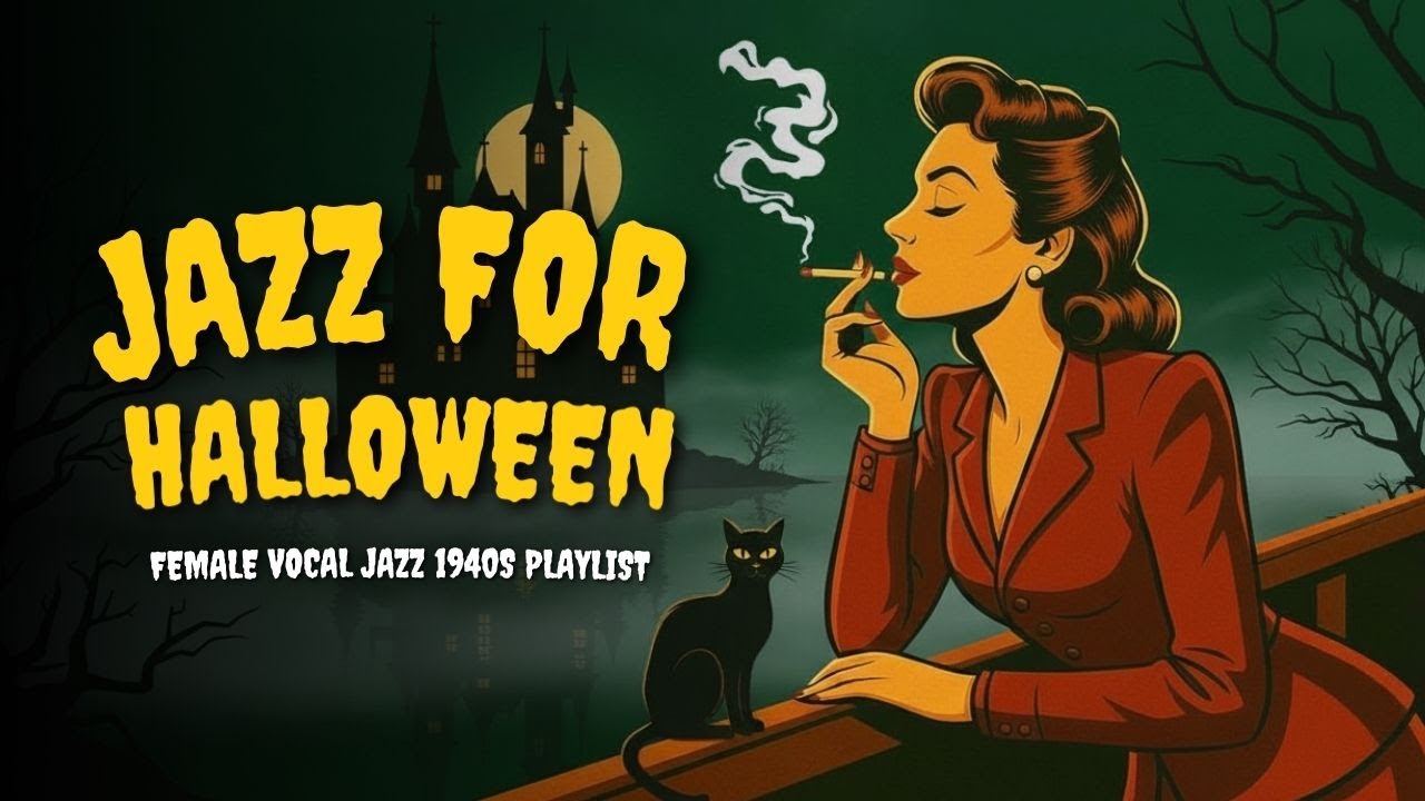 Halloween Jazz 1940s - Spooky Female Vocal Jazz Noir for Haunted Nights ...