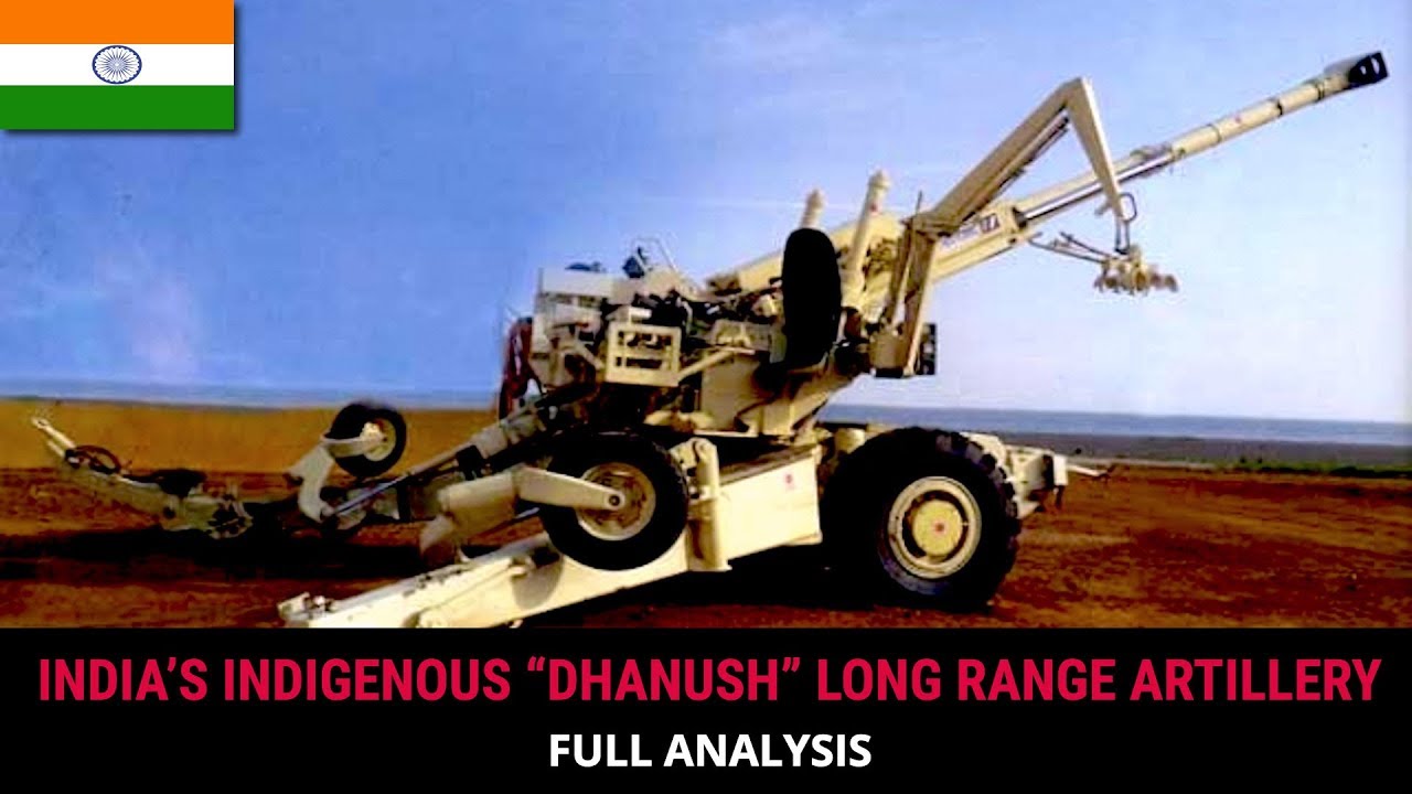 INDIA’S INDIGENOUS “DHANUSH” LONG RANGE ARTILLERY GUN - YouTube