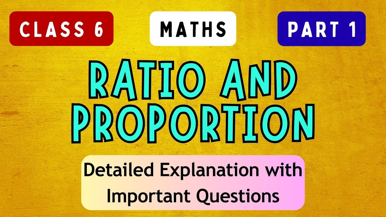 Ratio and Proportion || ICSE Class 6 || Part - 1 || ICSE Maths ...