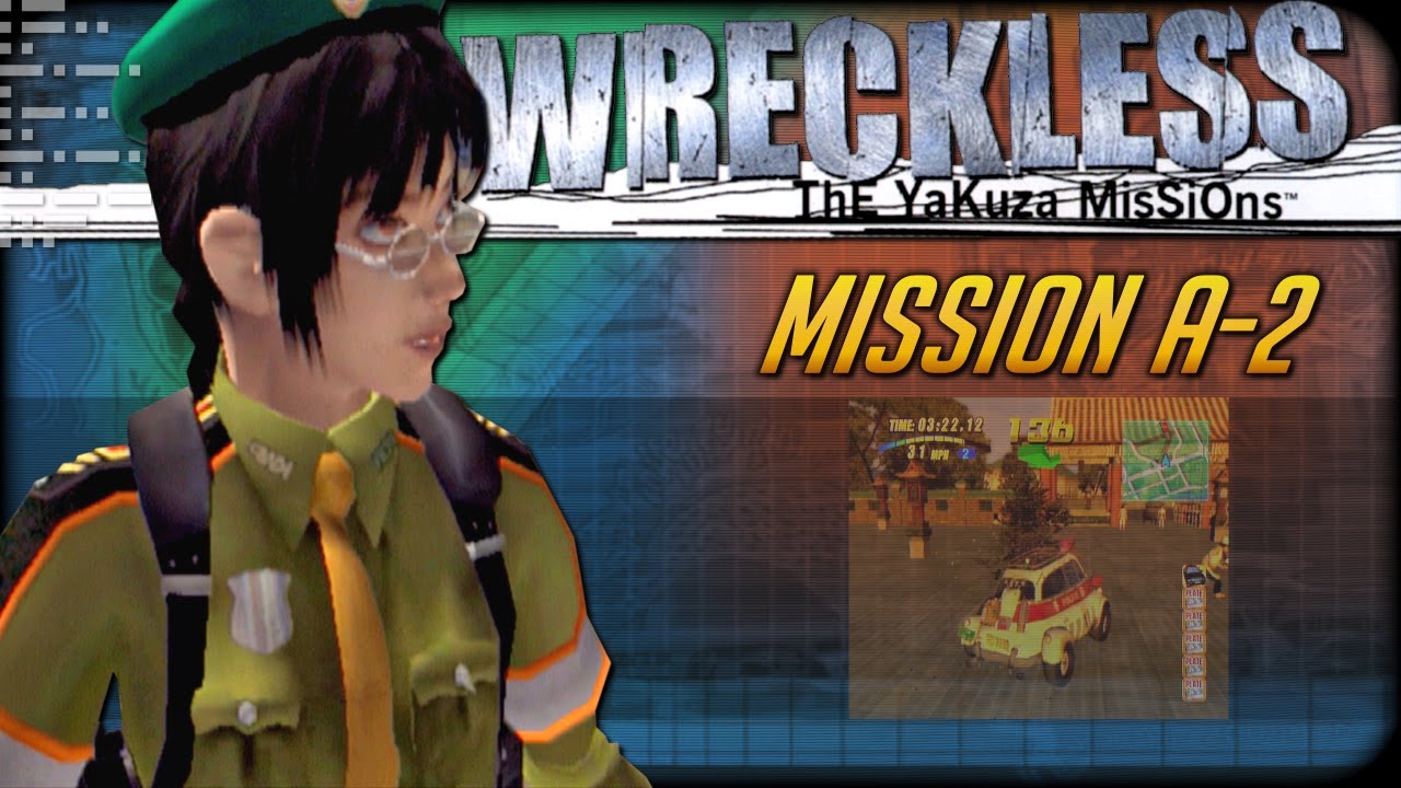 Wreckless: The Yakuza Missions | Mission A-2 | Xbox - YouTube
