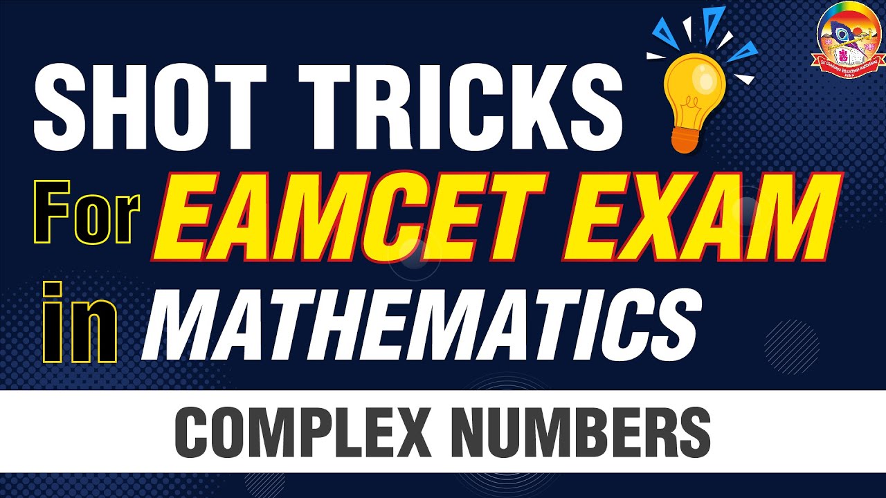 Complex Numbers EAMCET Mathematics Short Tricks To Crack EAMCET complex-numbers-eamcet-mathematics-short-tricks-to-crack-eamcet
