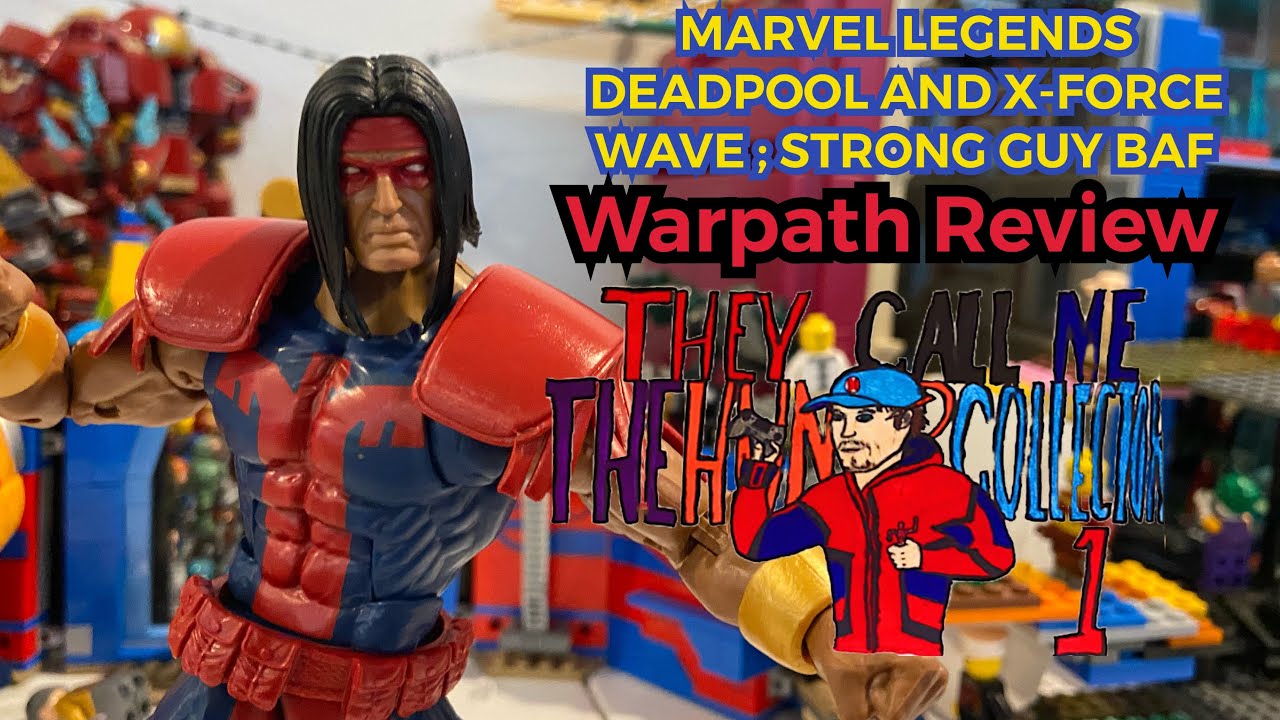 MARVEL LEGENDS DEADPOOL AND X-FORCE WAVE ; STRONG GUY BAF- Warpath ...