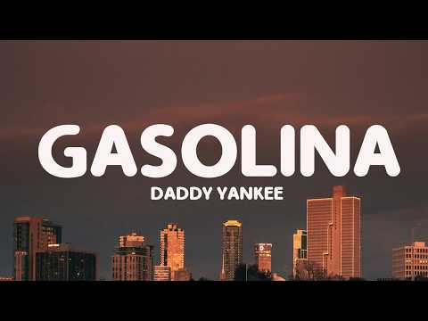 Daddy Yankee - Gasolina (Lyrics)