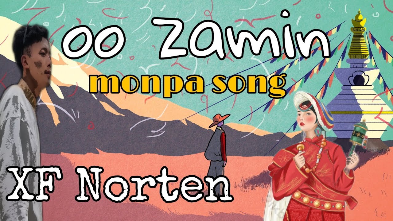 NORTEN - Oo zamin (new monpa song) /official song lyrical video/..🍁 ...