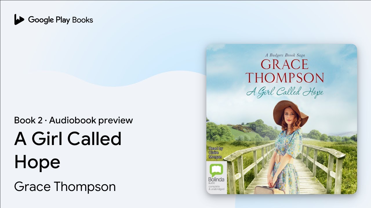 A Girl Called Hope Book 2 by Grace Thompson · Audiobook preview - YouTube