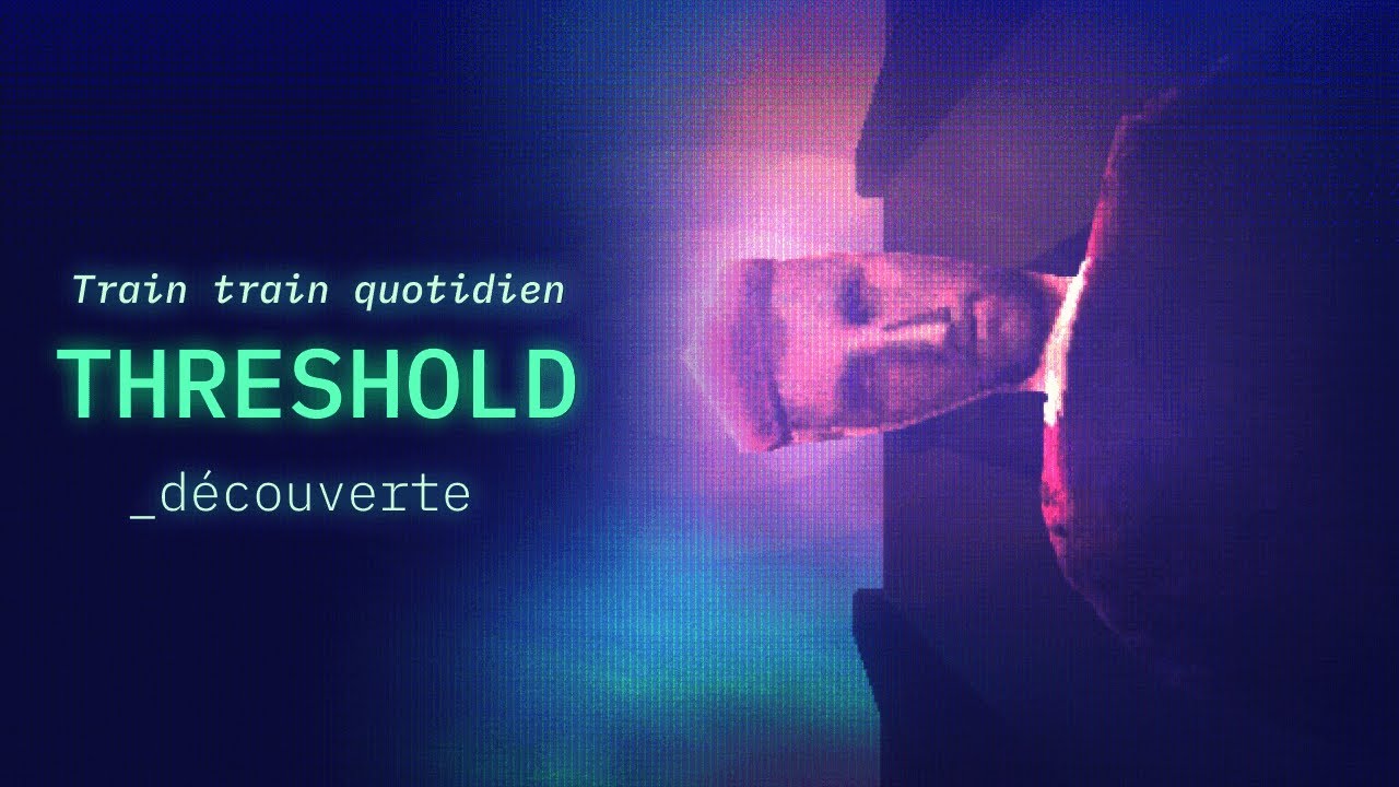 THRESHOLD [Let's play FR ∙ Découverte] 🚂 Take My Breath Away 🚂 - YouTube