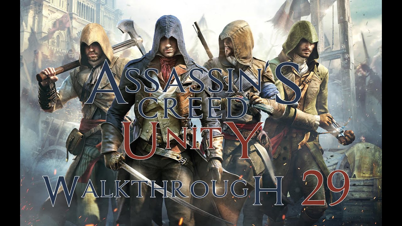 Assassin's Creed: Unity (PC) 100% Walkthrough 29 |Seq12 Mem02| (The ...