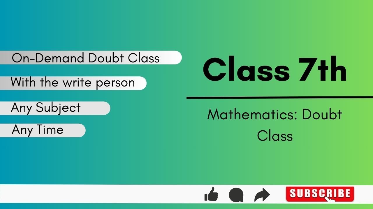 Class 7 Student's Pre-Exam Final Mathematics Doubt Session - YouTube