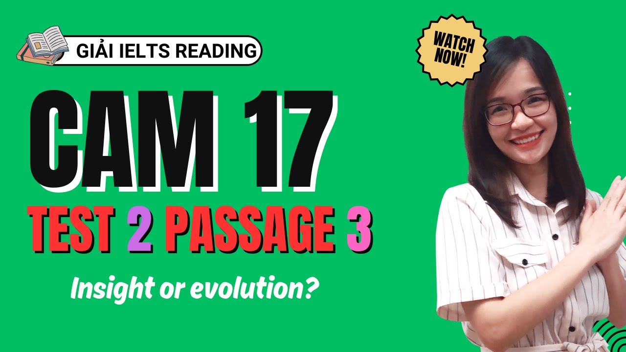 Giải Reading Cam 17 Test 2 Passage 3: Insight or evolution? (band 9.0 ...