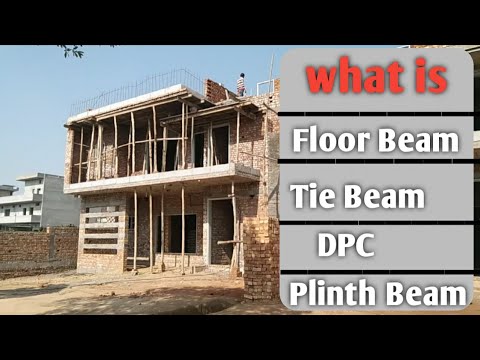 What is plinth Bean, DPC,Tie Beam and Floor Beam ???? - YouTube
