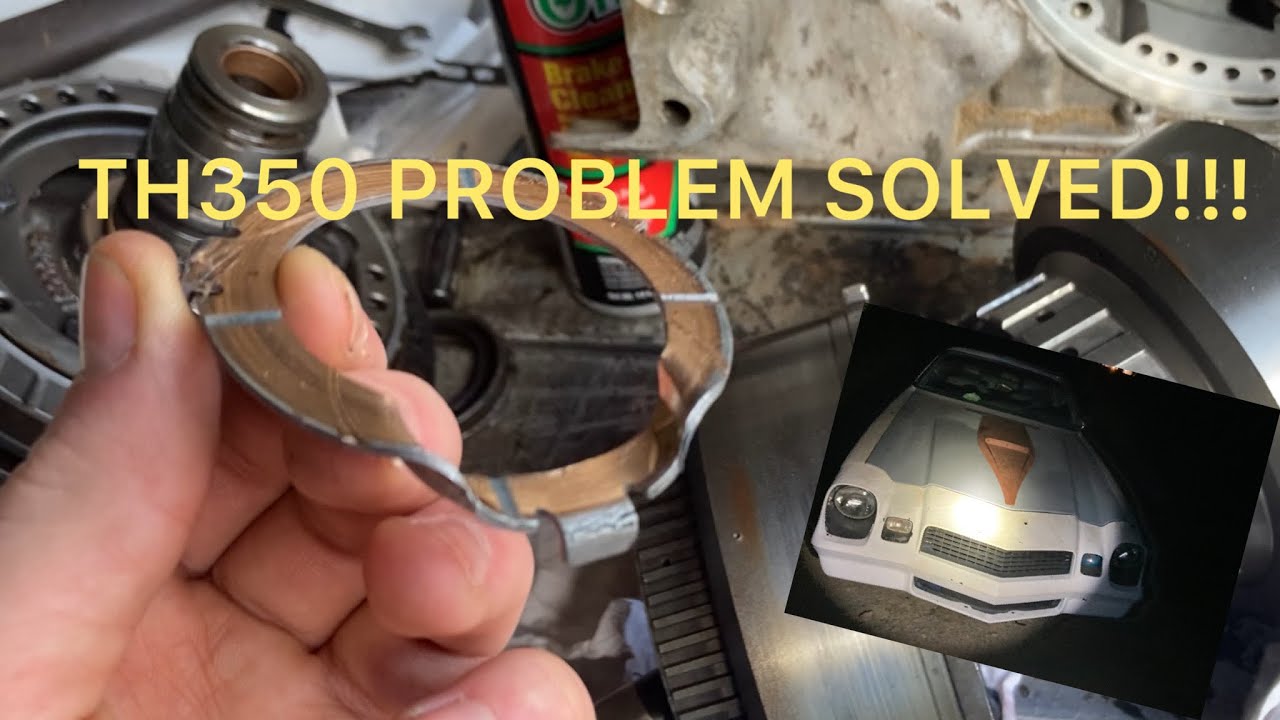 TH350 Transmission Problem Solved!!! - YouTube