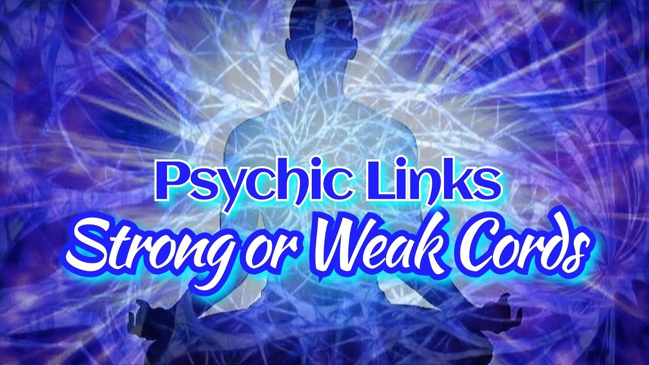 Psychic Links: Strong or Weak Cords (in English and Filipino) - YouTube