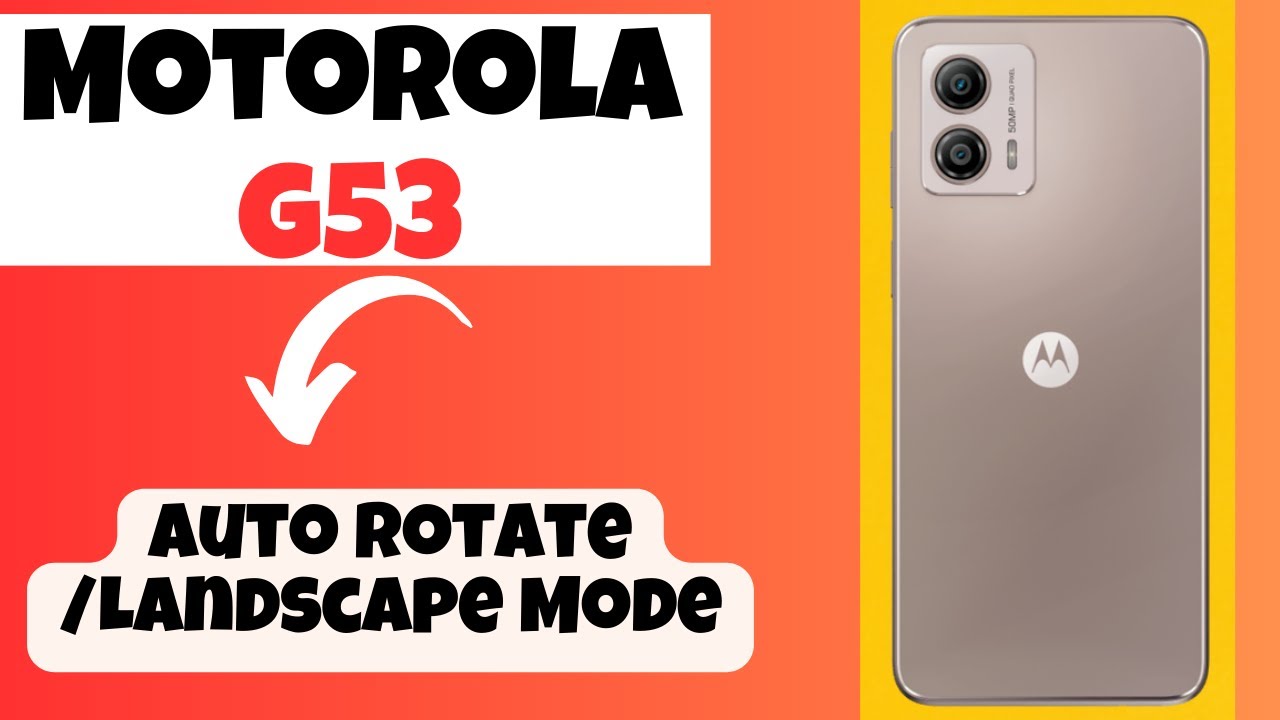 Motorola G53 Auto Rotate /Landscape Mode || How to enable landscape ...