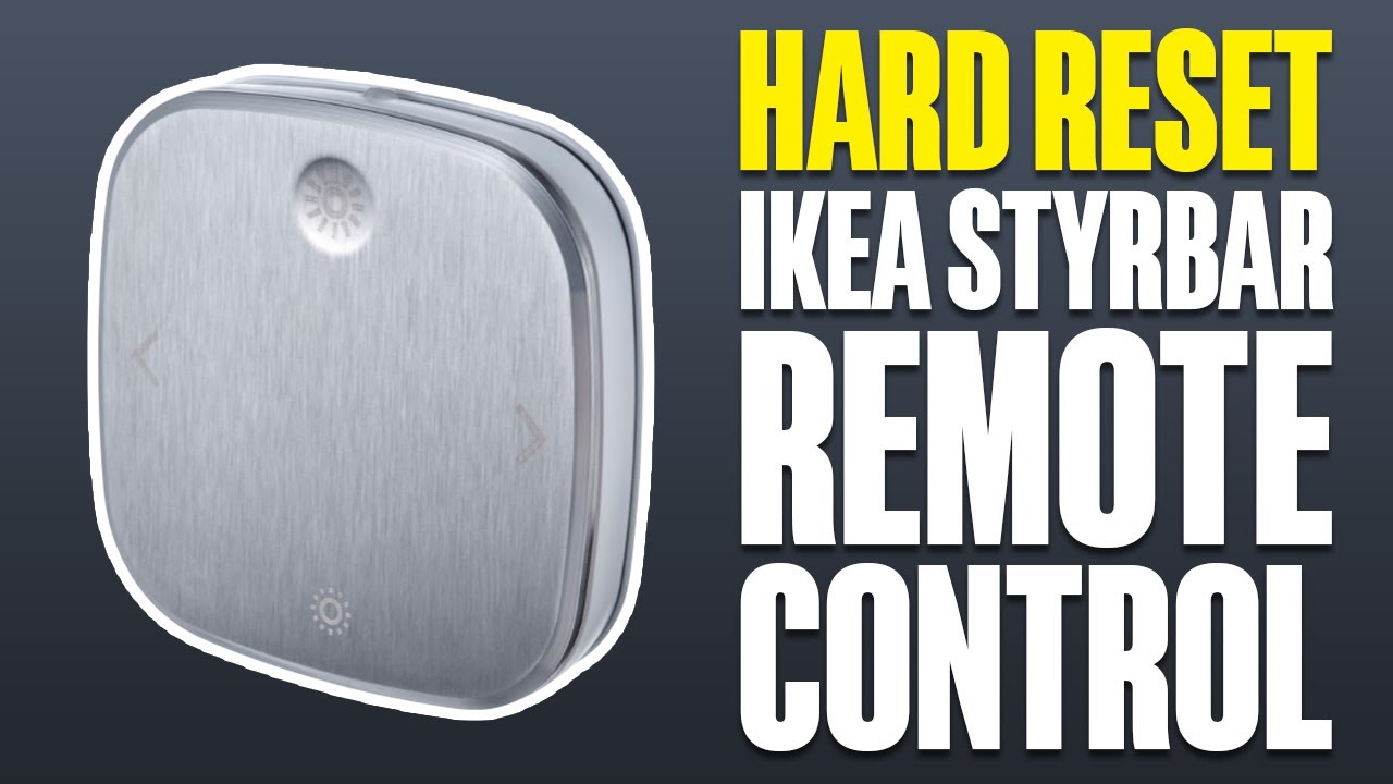 How To Hard Reset IKEA STYRBAR Remote Control (2025) - YouTube