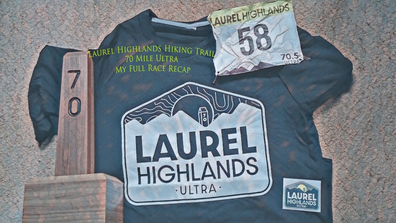 LHHT Laurel Highlands Hiking Trail 70 Mile Complete Ultra Race Recap ...