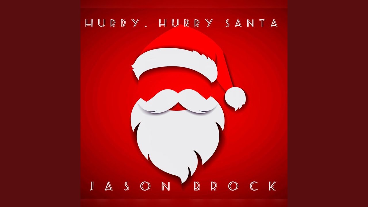 Hurry, Hurry Santa - YouTube