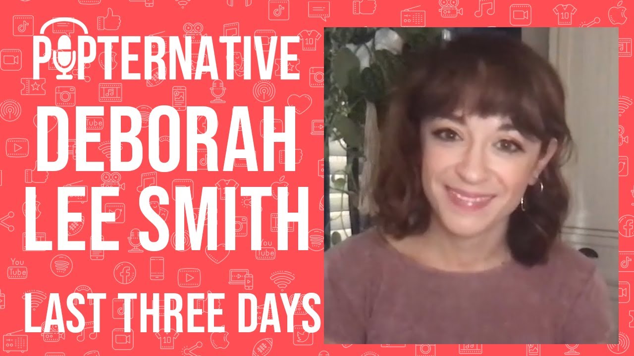 Deborah Lee Smith talks about her new film Last Three Days and much ...