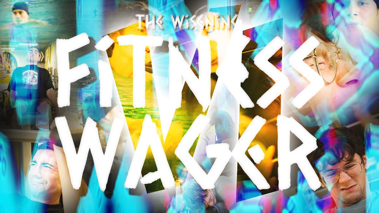 Wisening's Fitness Wager VI - YouTube