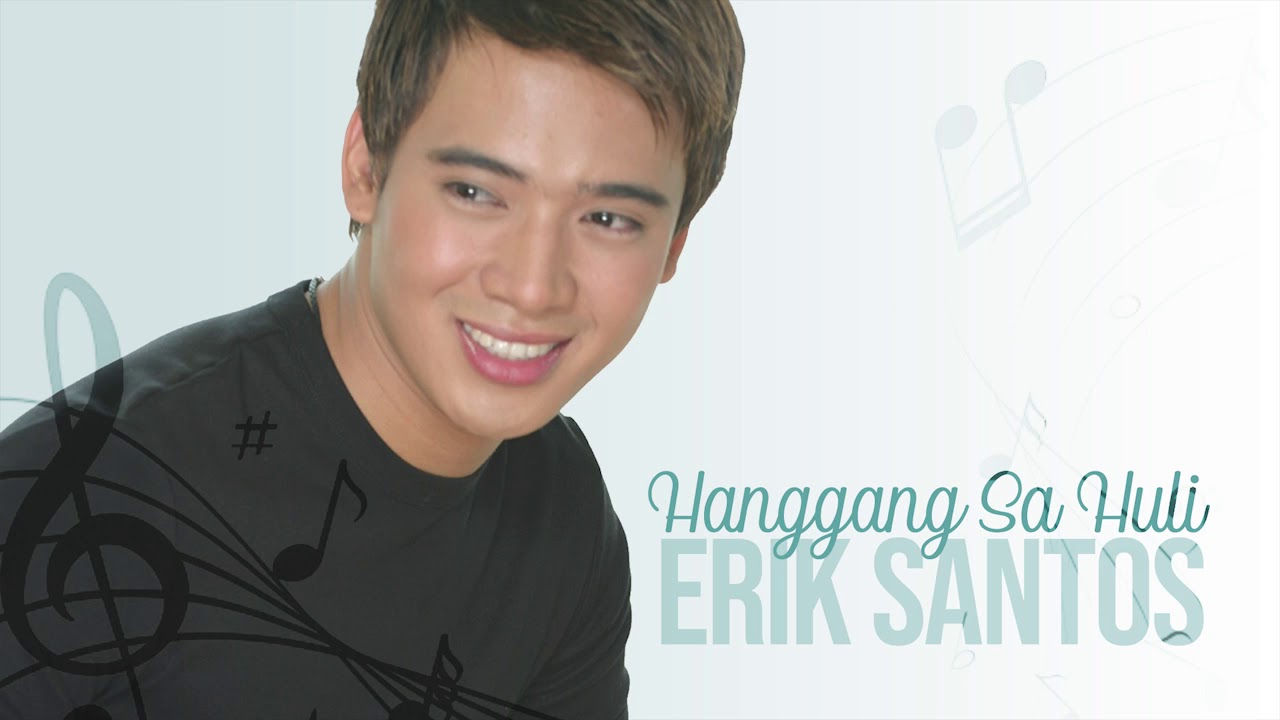 Hanggang Sa Huli - Erik Santos (Audio) 🎵 | This Is The Moment - YouTube ...