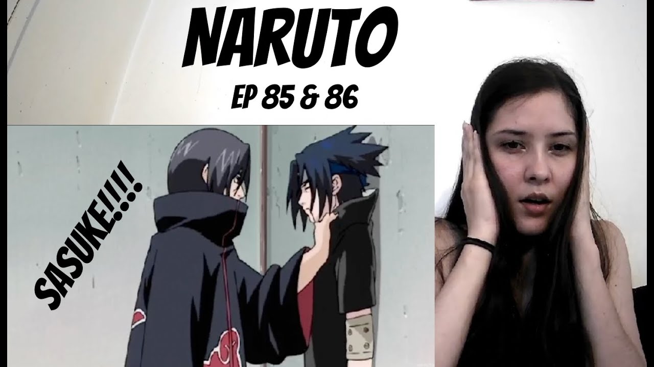 SASUKE!!! | NARUTO Episode 85 & 86 REACTION - YouTube