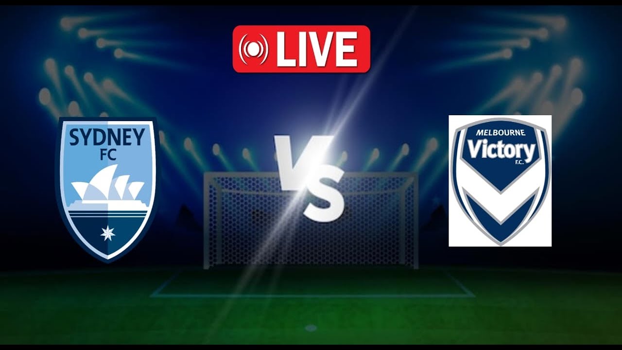 Sydney FC Vs Melbourne Victory Match Live Score Australia A League sydney-fc-vs-melbourne-victory-match-live-score-australia-a-league
