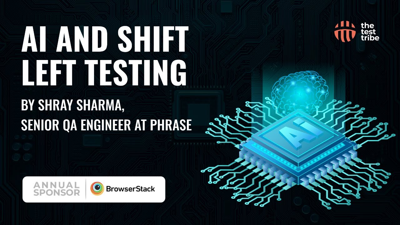 Understanding AI and Shift Left Testing | Shray Sharma | #generativeai ...