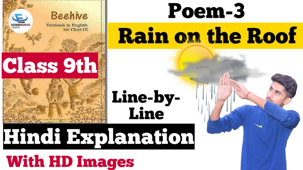 Class 9 English Beehive | Poem-3 Rain on the Roof | Hindi Explanation ...