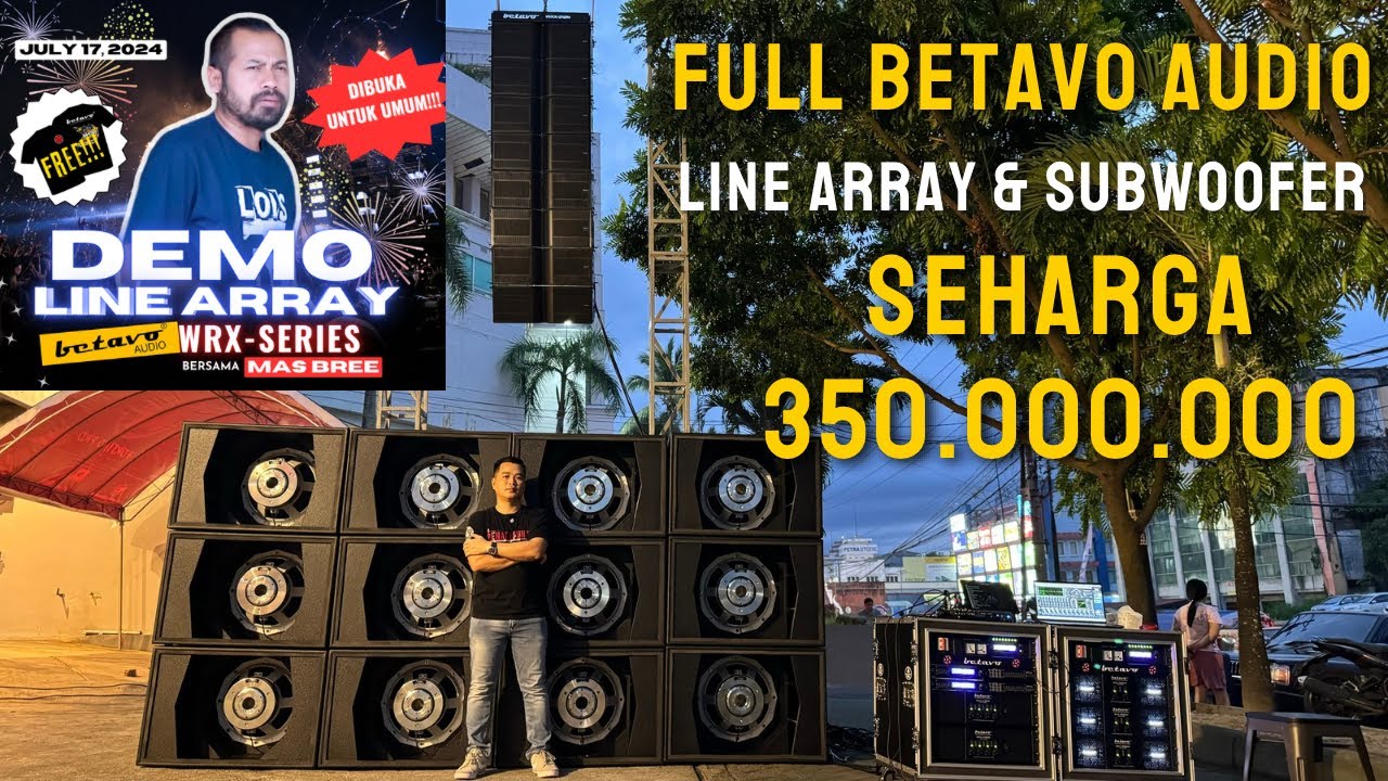 350JT FULL BETAVO AUDIO SYSTEM UNTUK DEMO ACARA MAS BREWOOG // LINE ...