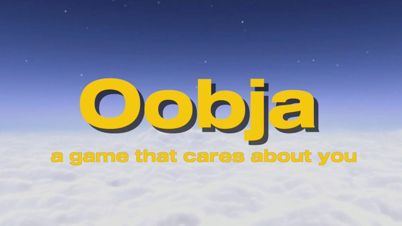 Oobja - a game that cares about you - YouTube