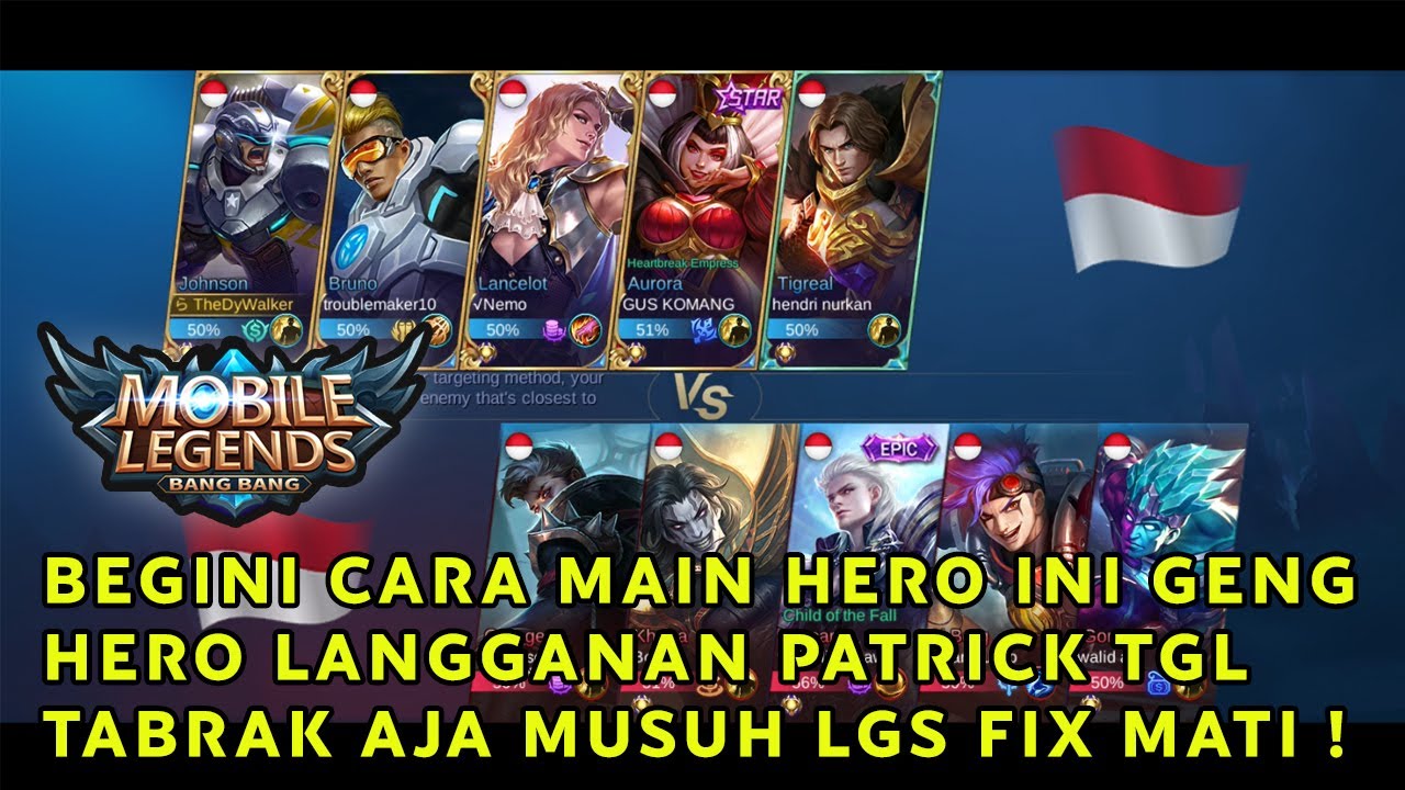 HERO ANDALAN YANG SERING DIGUNAKAN PATRICK DALAM SETIAP MATCH MOBILE ...