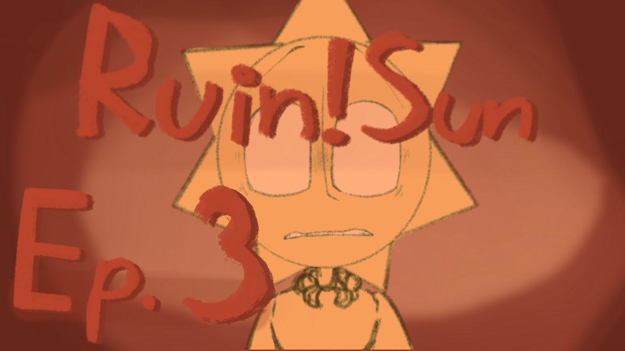 Ruin!Sun | Ep. 3 | TSAMS AU - YouTube