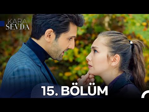 Kara Sevda 15. Bölüm