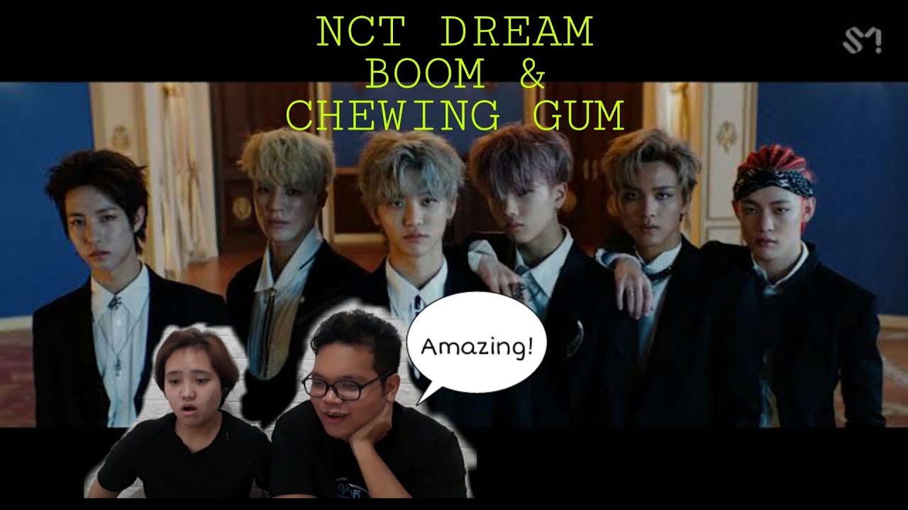 College students reacting to NCT Dream's Boom and Chewing Gum// Kick It ...