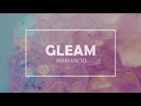 Mamamoo – Gleam (다 빛이나) Easy Lyrics