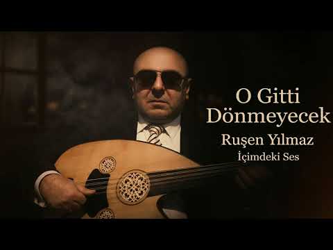 Ruşen Yılmaz - O Gitti Dönmeyecek