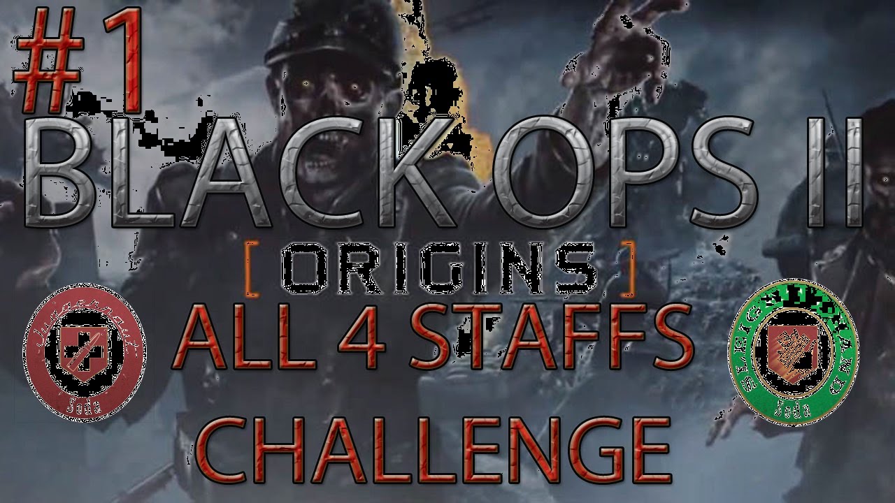 BO2: Origins - The 4 Staffs! #1 - YouTube