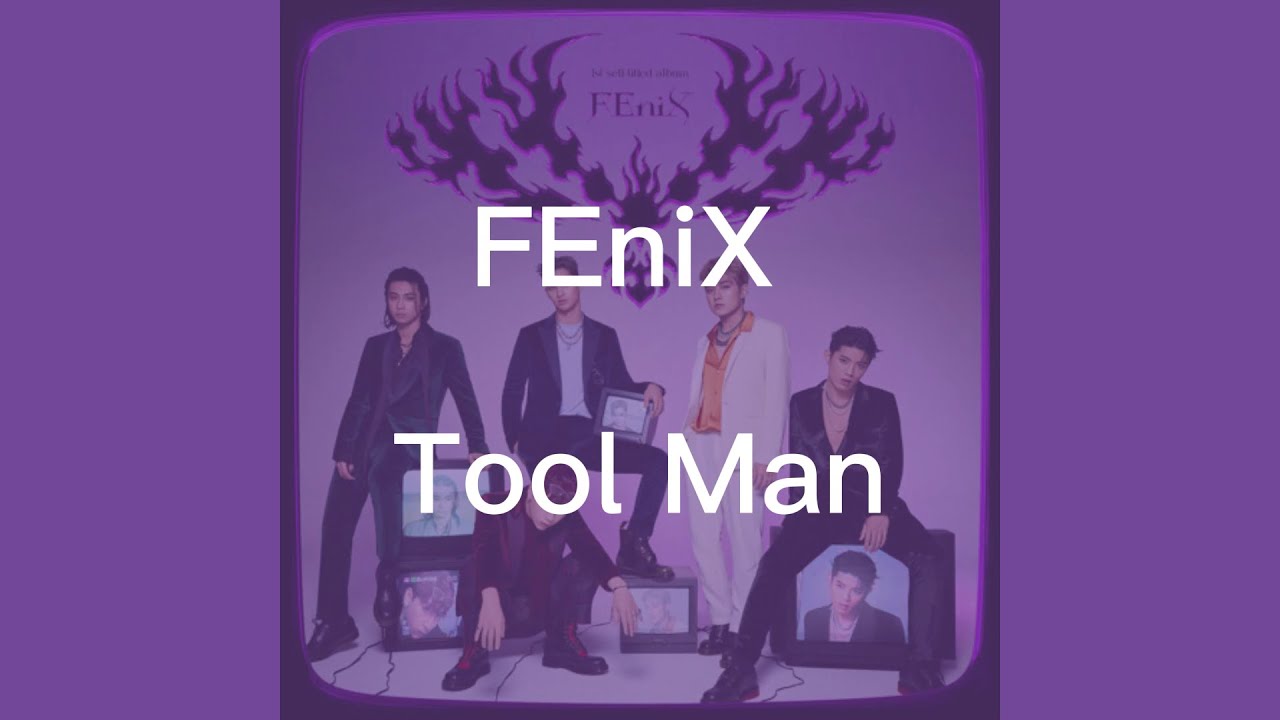 FEniX - Tool Man (歌詞版) - YouTube
