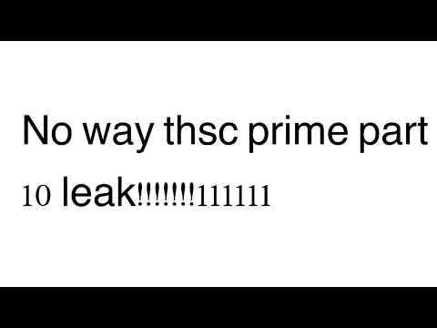 Thsc prime part 10 leak - YouTube