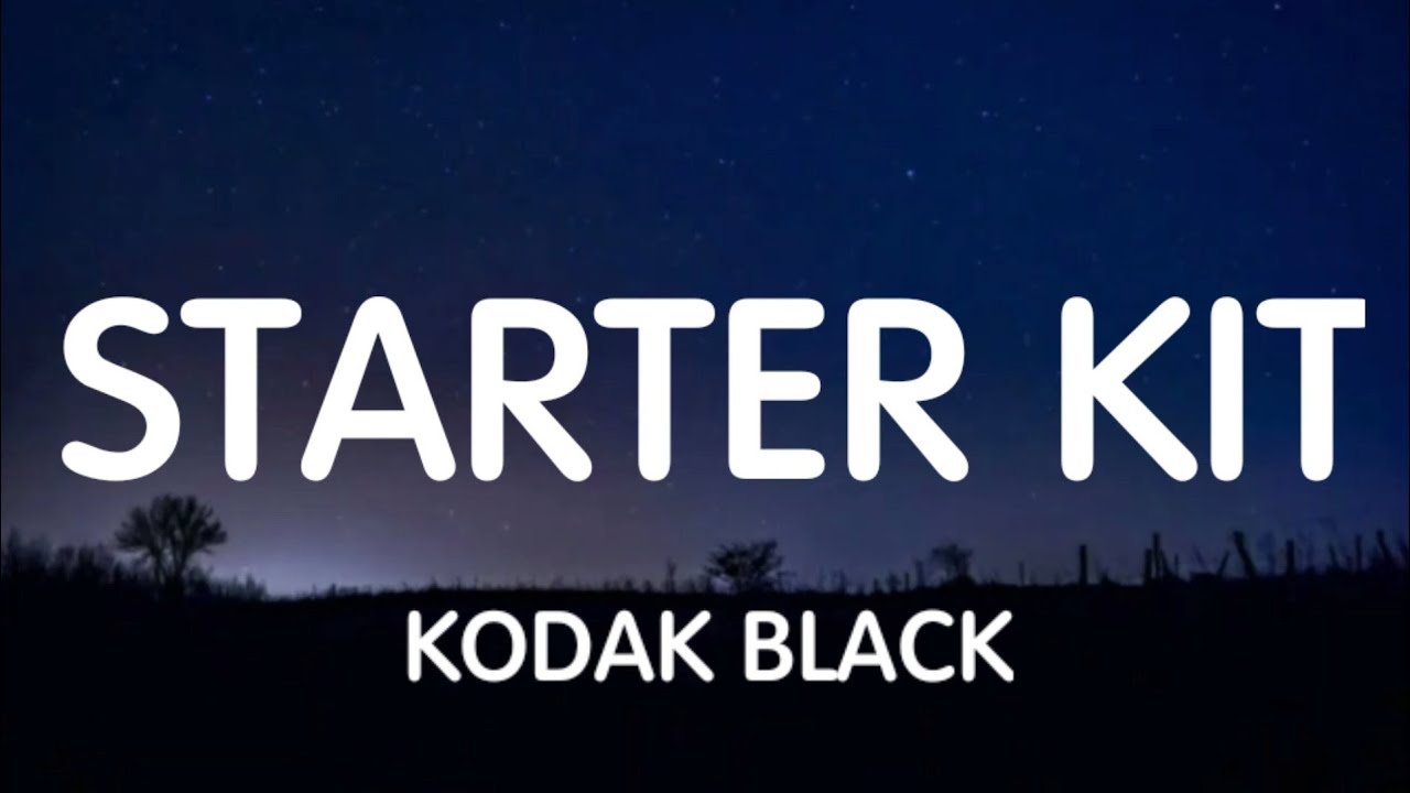 Kodak Black ft VVSNCE - Starter Kit (Lyrics) New Song - YouTube